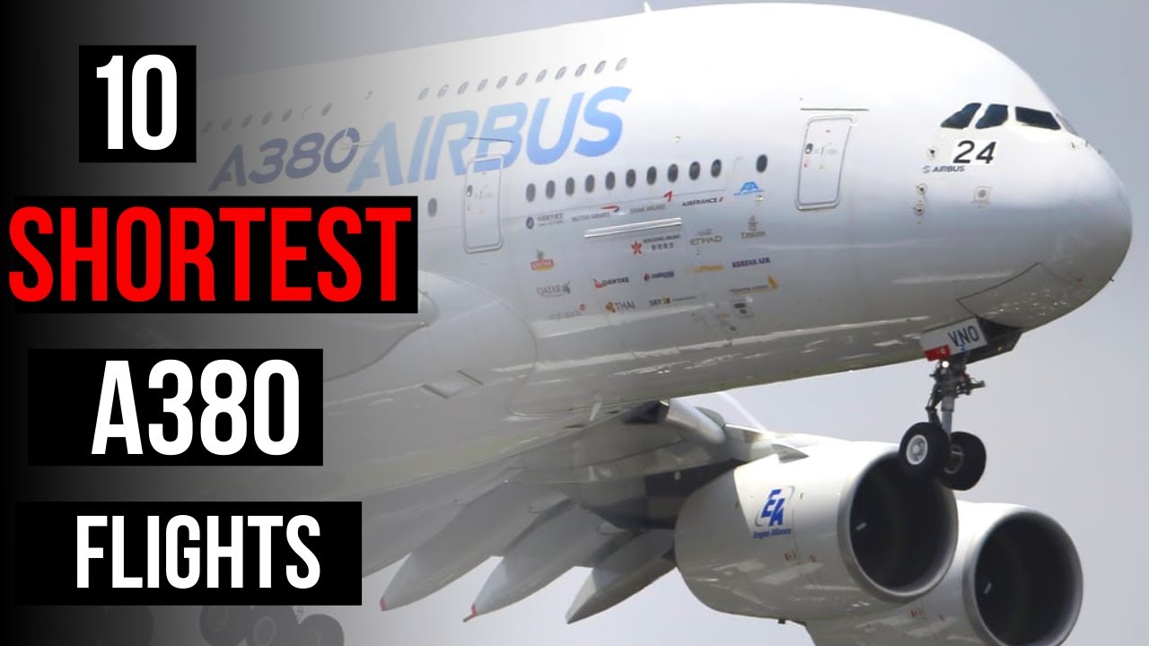 Top 10 Shortest Airbus A380 Flights YouTube top-10-shortest-airbus-a380-flights-youtube