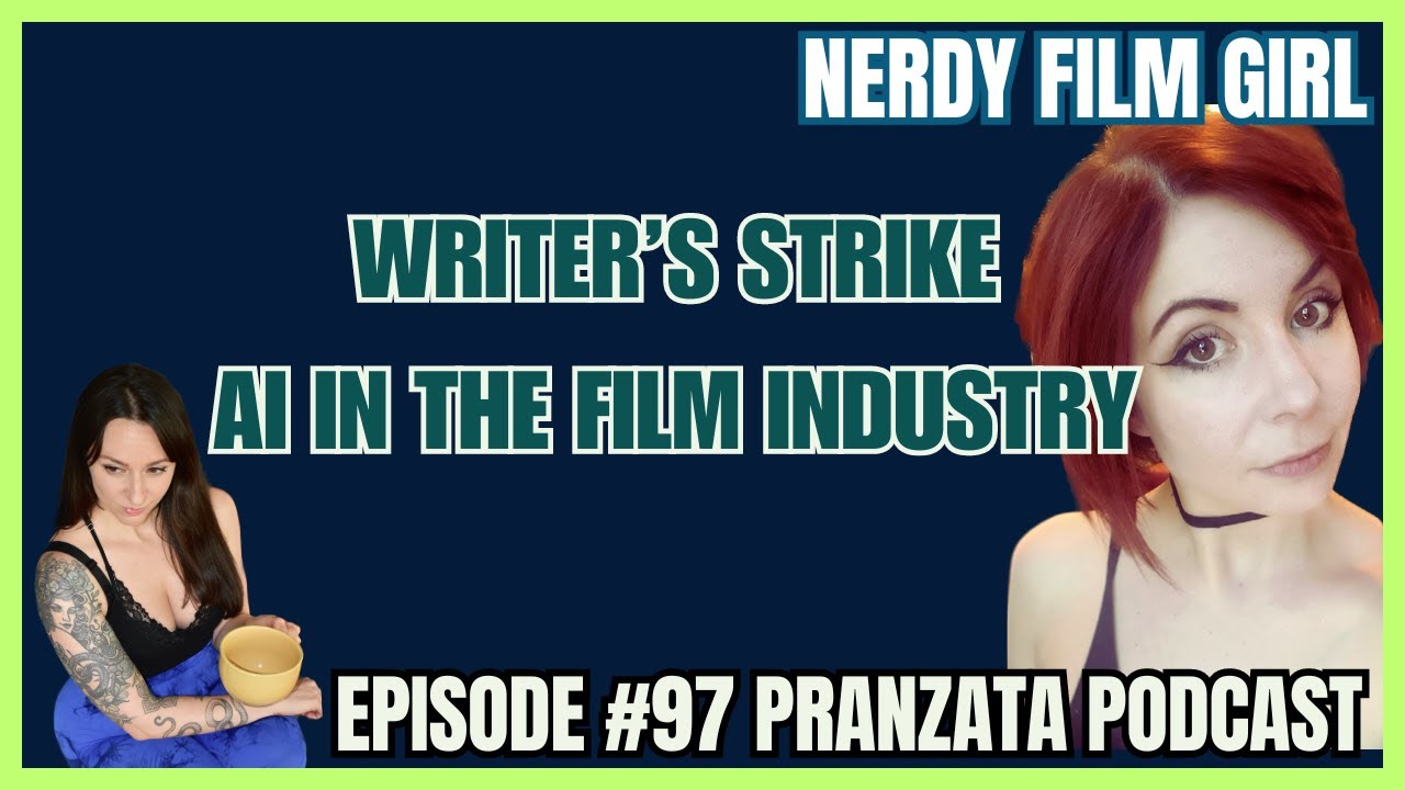 The Writer's Strike, AI and the Film Industry - Nerdy Film Girl ...