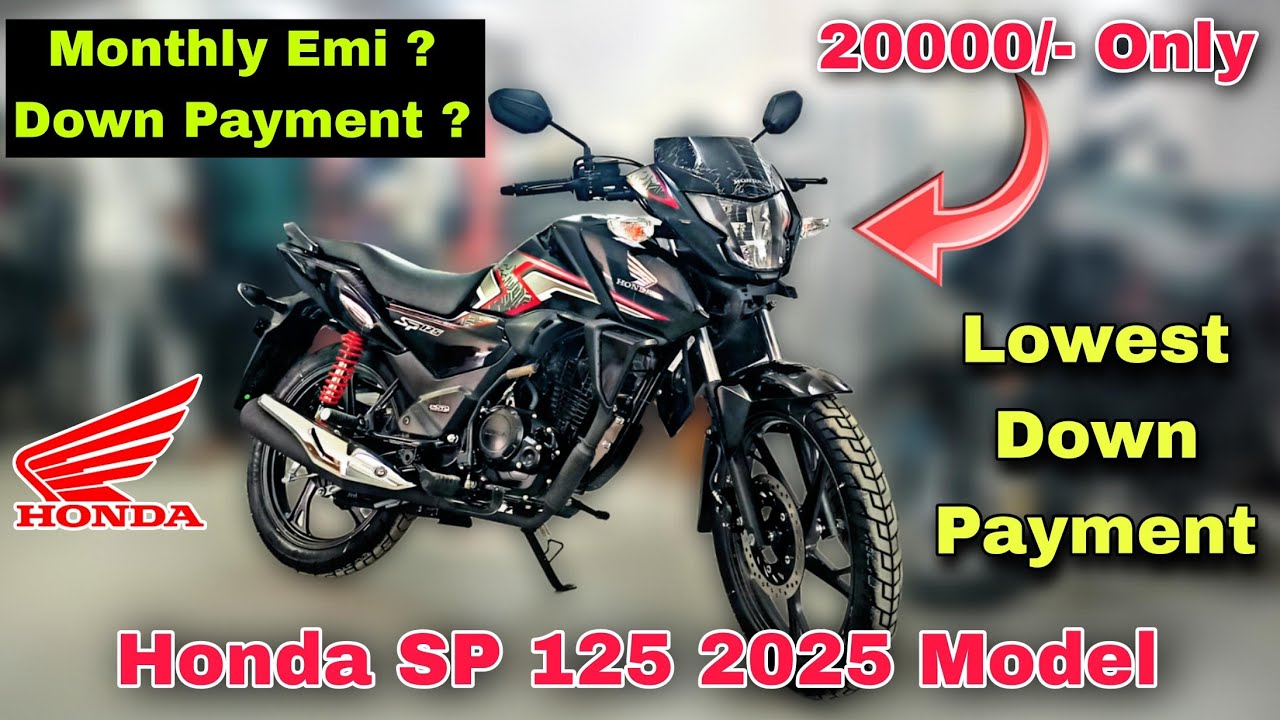 Honda Sp 125 2025 Model Emi Down Payment | Lowest Down Payment ? | A2R ...