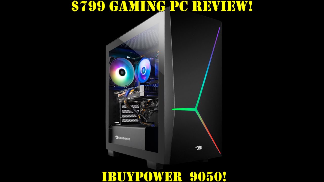 Reviewing the IBuyPower 9050W $799 Gaming PC! - YouTube