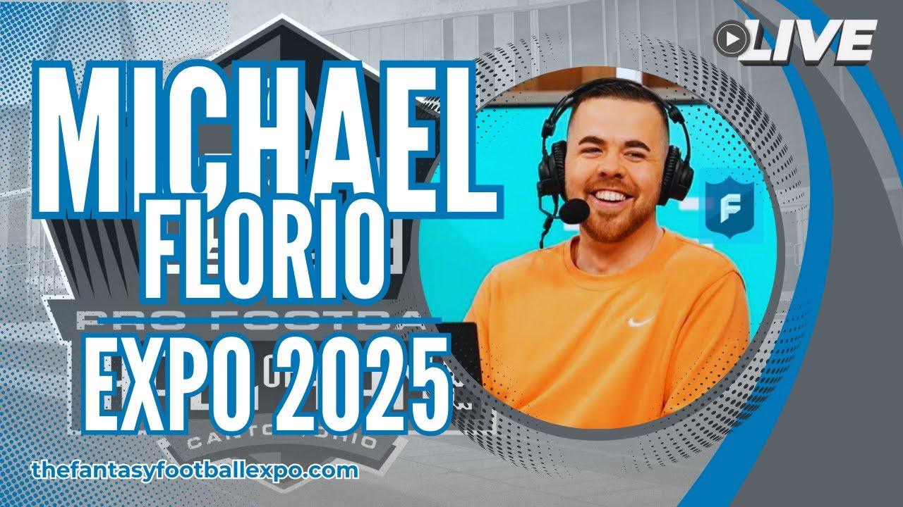 2025 Fantasy Football Expo: Michael Florio Spotlight & Fantasy Q&A ...