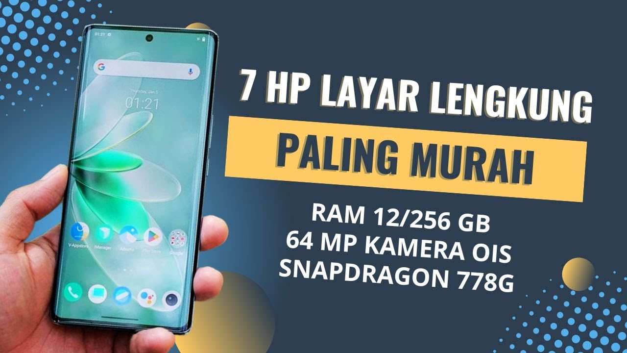 7 HP LAYAR LENGKUNG TERBARU RAM 12/256 GB PALING MURAH 2023 - YouTube