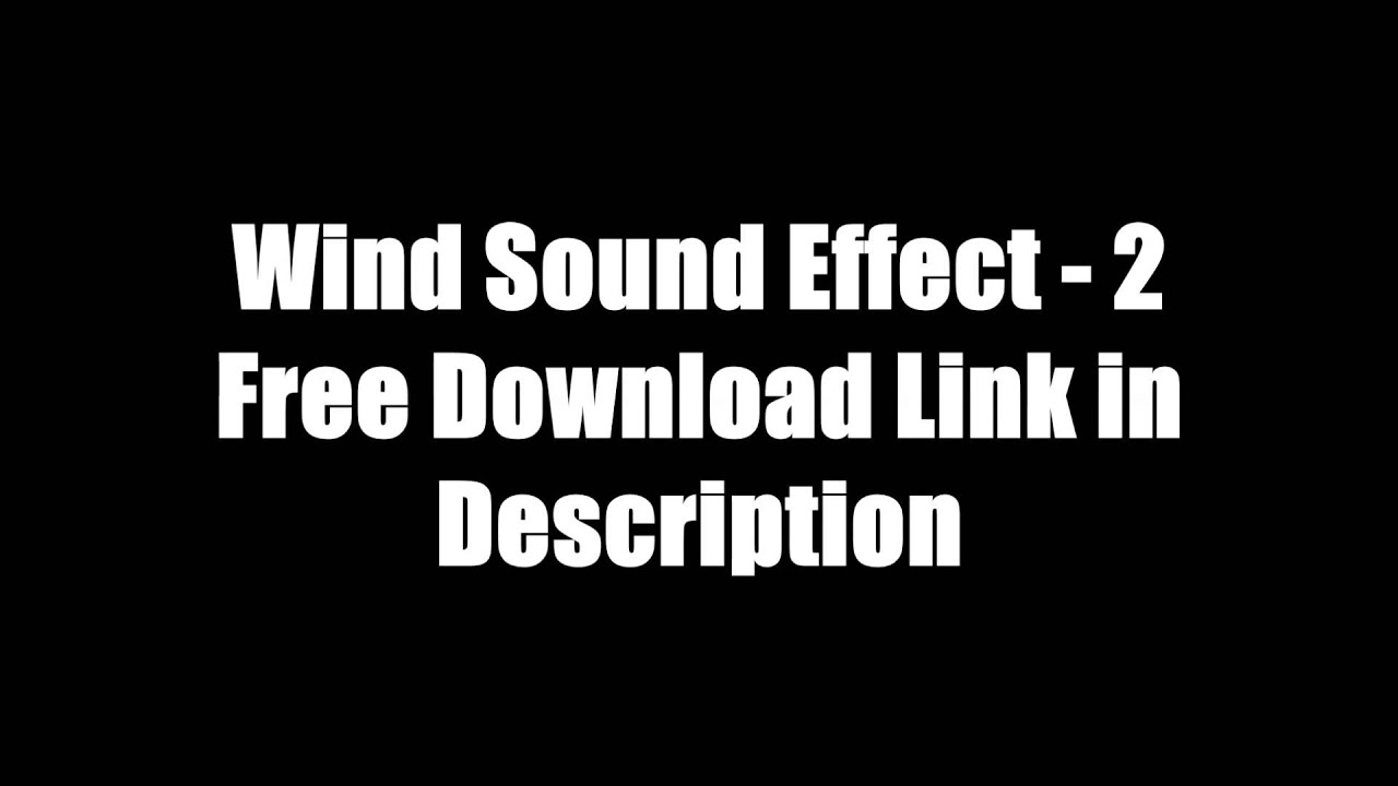 FREE Wind Sound Effect 2 - YouTube