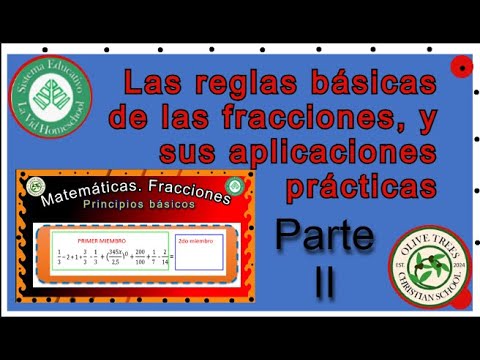 APLICACIÓN PRÁCTICA DE LAS REGLAS SOBRE LAS FRACCIONES, PARTE 2 - YouTube