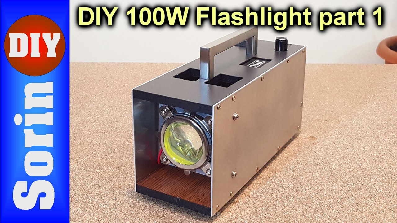 DIY 100W LED Flashlight - part1 - YouTube