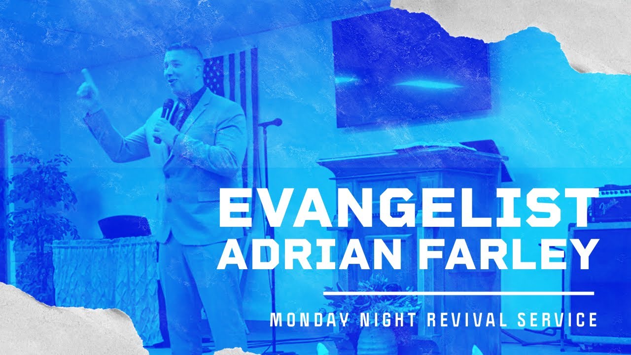 Evangelist Adrian Farley | 09/21/2021 Revival Services - YouTube