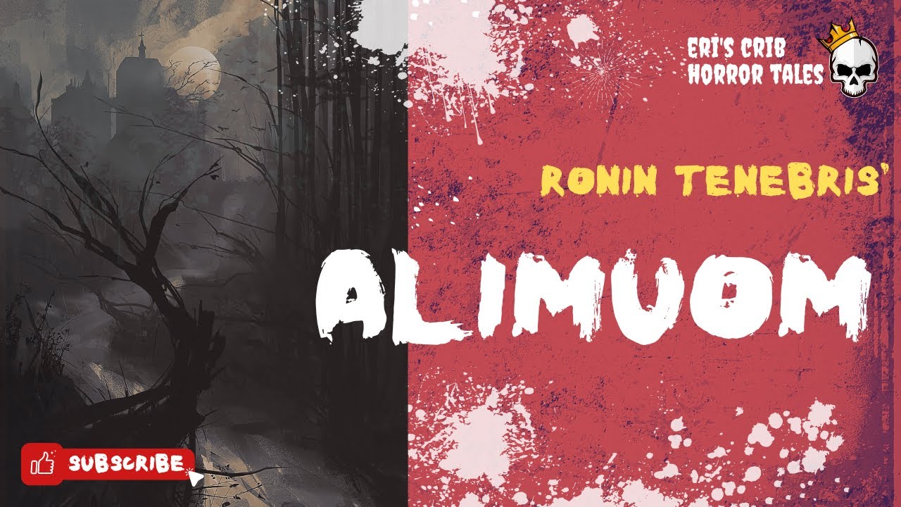 ALIMUOM (TAGALOG HORROR STORY) [ISINULAT NI RONIN TENEBRIS] - YouTube