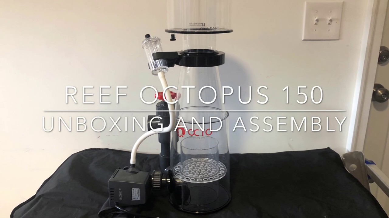 Reef Octopus INT 150 Assembly - YouTube