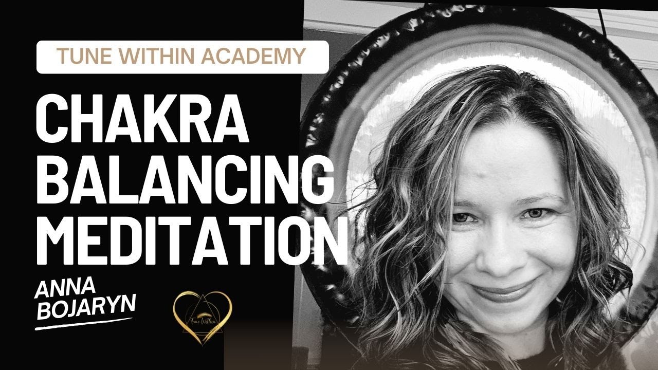 Chakra Balancing with Earth Energy - Meditation with Anna @ Tune Within ...