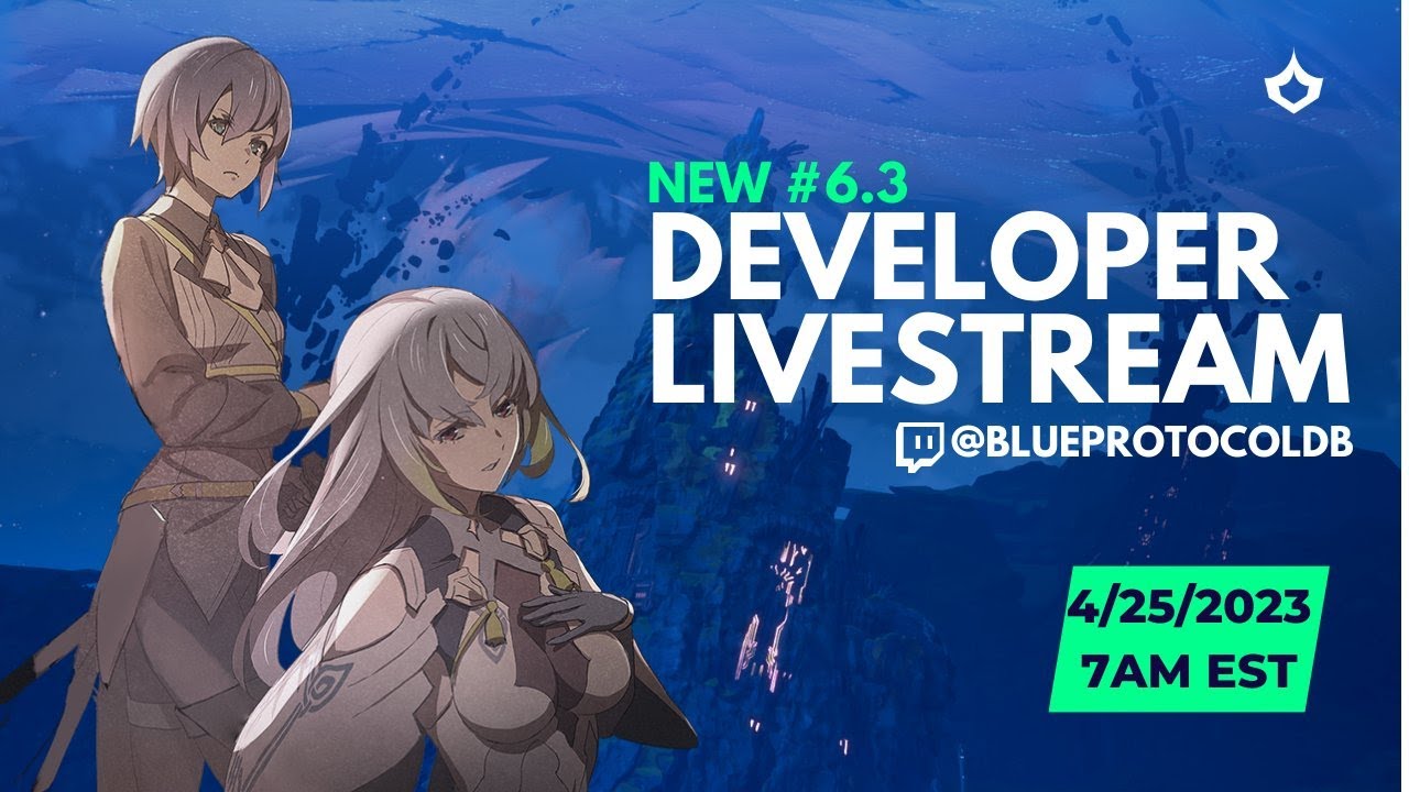 Blue Protocol Developer livestream 6.3 and Blue Protocol Global Release Date have been confirmed ...