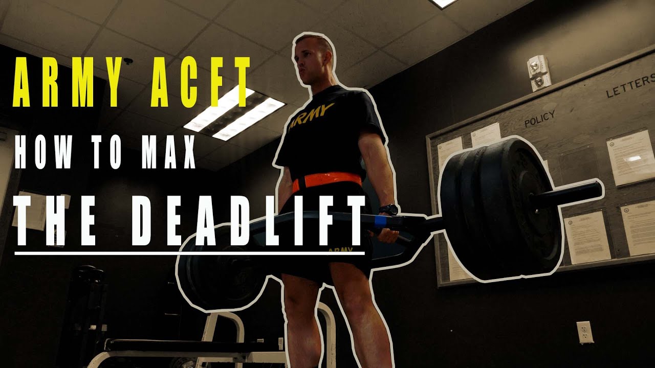 QUICK TIPS: How to MAXIMIZE your ARMY ACFT Deadlift. - YouTube