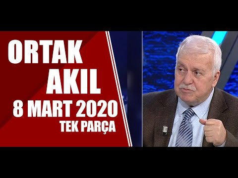 Ortak Akıl 8 Mart 2020
