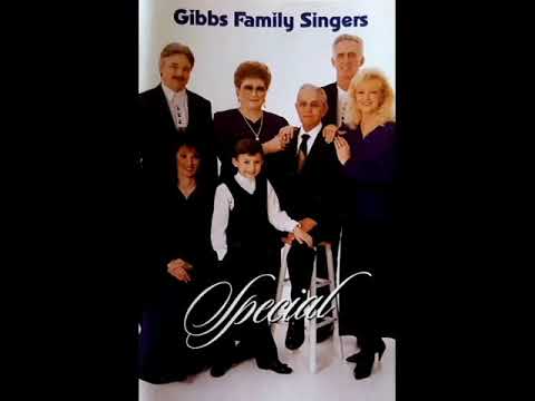 Special Gibbs Family Singers - YouTube