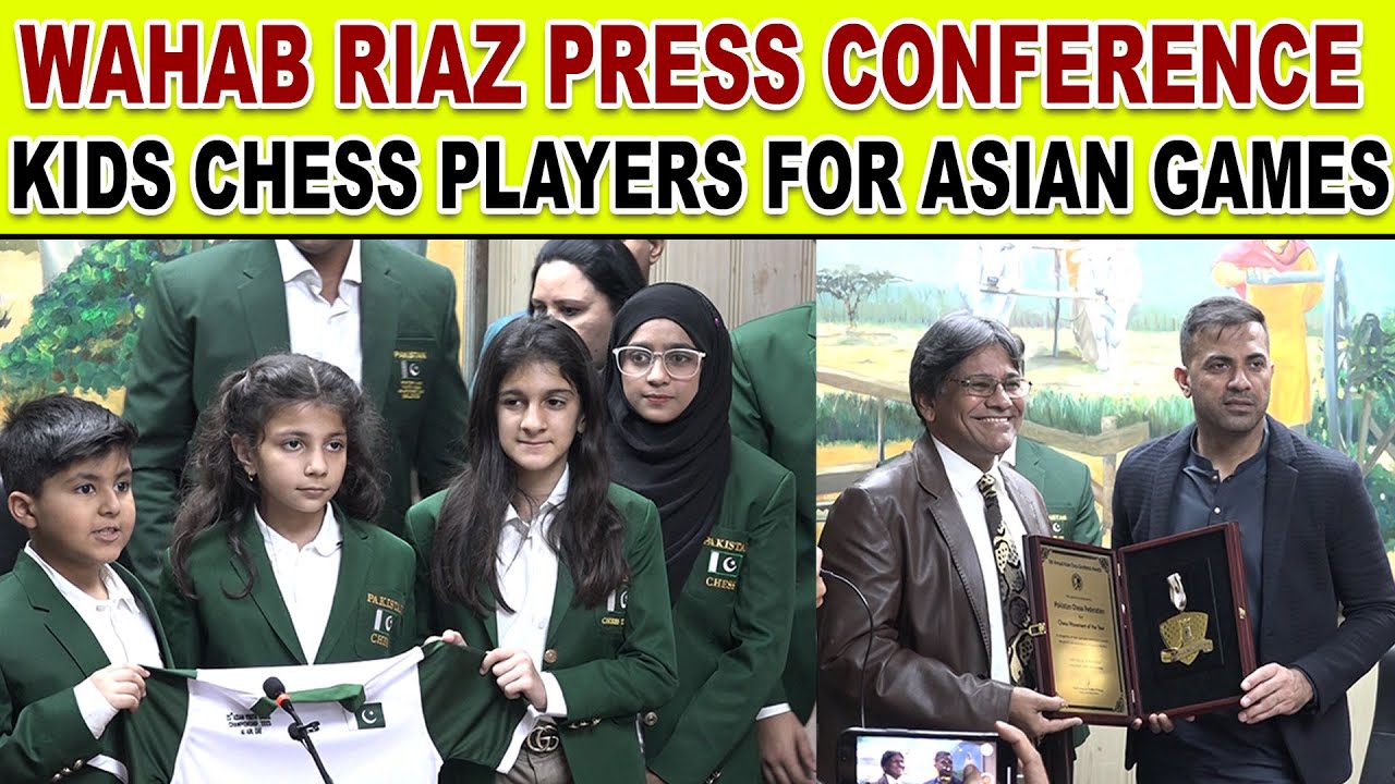 Chess Players for Asian Games 2023 l Wahab Riaz & Chess Master Press ...