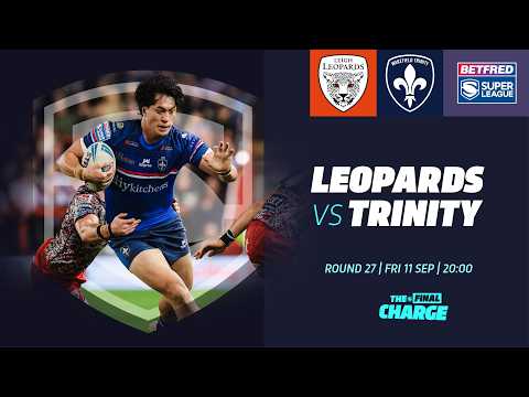 Highlights | Leigh Leopards v Wakefield Trinity | 2026 Betfred Super League, Round 27