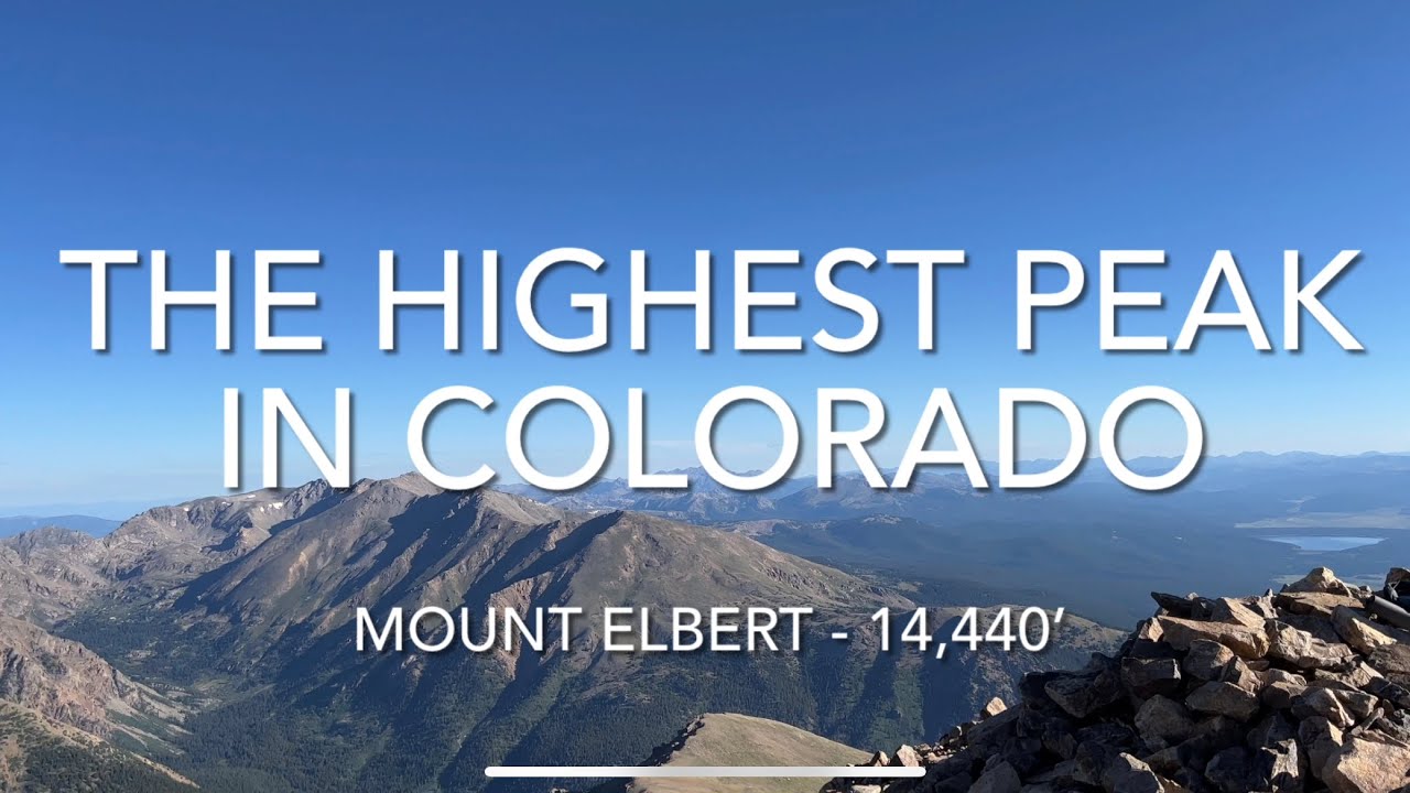 Summit the Highest Peak in Colorado - YouTube