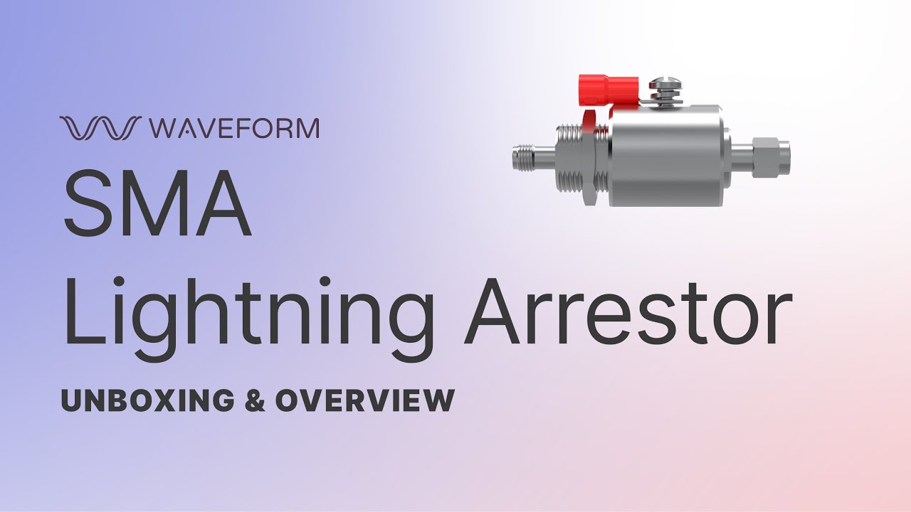 Waveform SMA Lightning Arrestor Kit Unboxing & Overview - YouTube