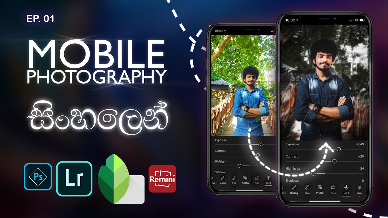 Mobile Photography Sinhala | Ep. 01 | Mobile Photo Editing | Photo ...