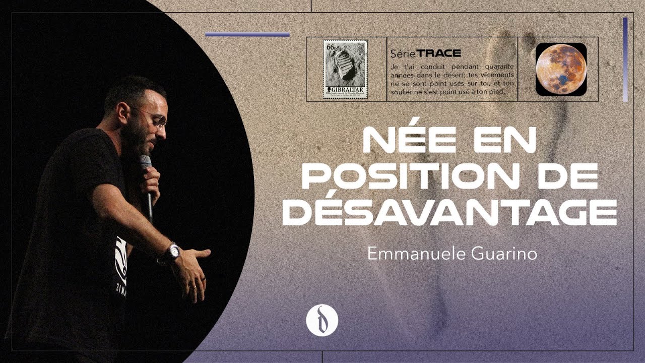 Née en position de désavantage / TRACE (Partie 2) // Emmanuele Guarino ...