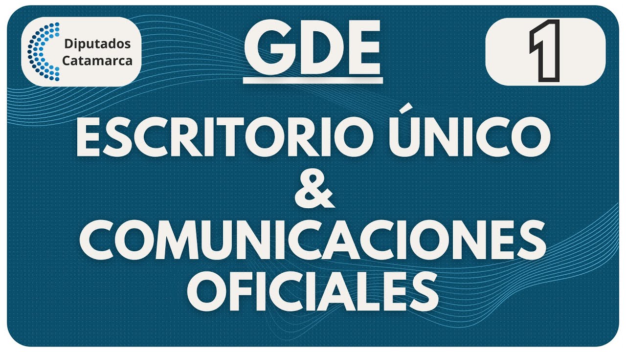 Curso GDE - Clase N° 1 (Turno 1) - Escritorio Único y Módulo de ...