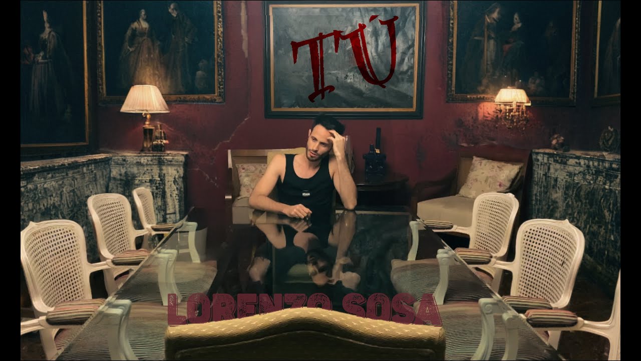 Lorenzo Sosa - Tu (Video Oficial) - YouTube