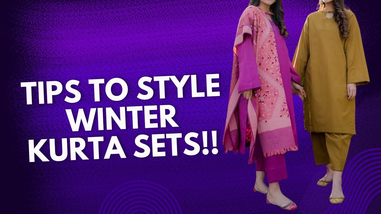 STYLE TIPS for WINTER KURTA SETS! Style your INDIAN WEAR IN WINTERS! 2 ...