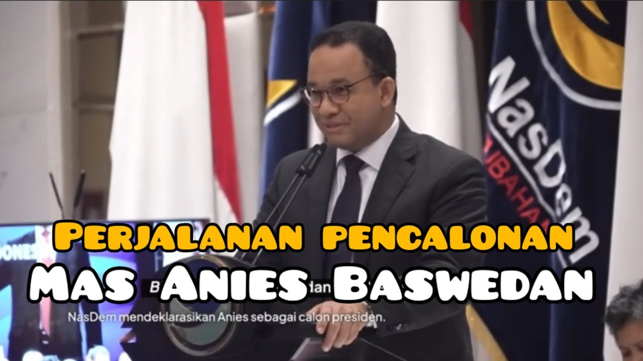 Perjalanan Pencapresan Mas Anies! #aniesbaswedan #politik #trending ...