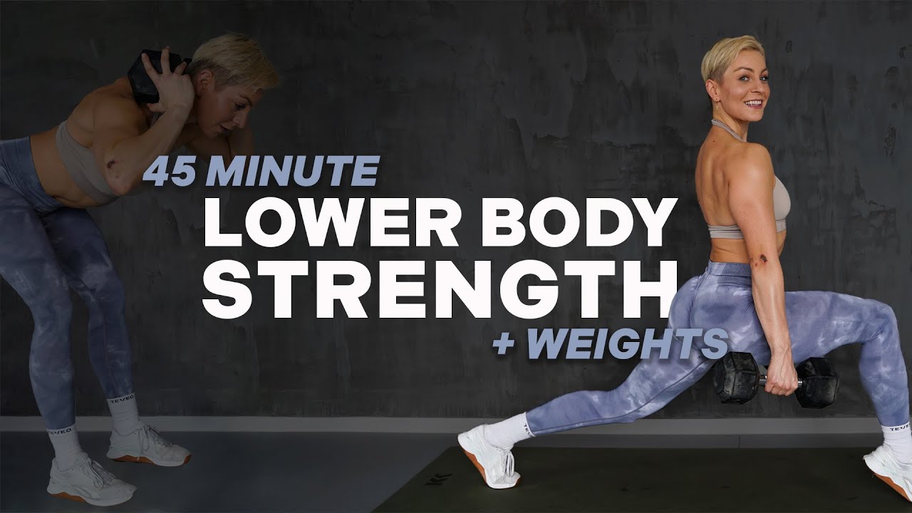 45 MIN LOWER BODY STRENGTH WORKOUT | With Weights | Leg Day | With ...