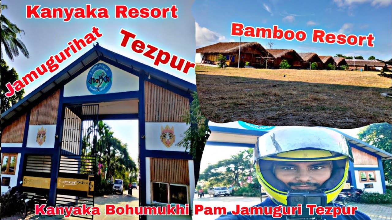 kanyaka Resort ! Jamugurihat Kanyaka Resort. - YouTube