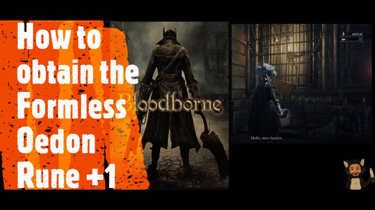 Bloodborne [How to obtain the Formless Oedon Rune +1] - YouTube
