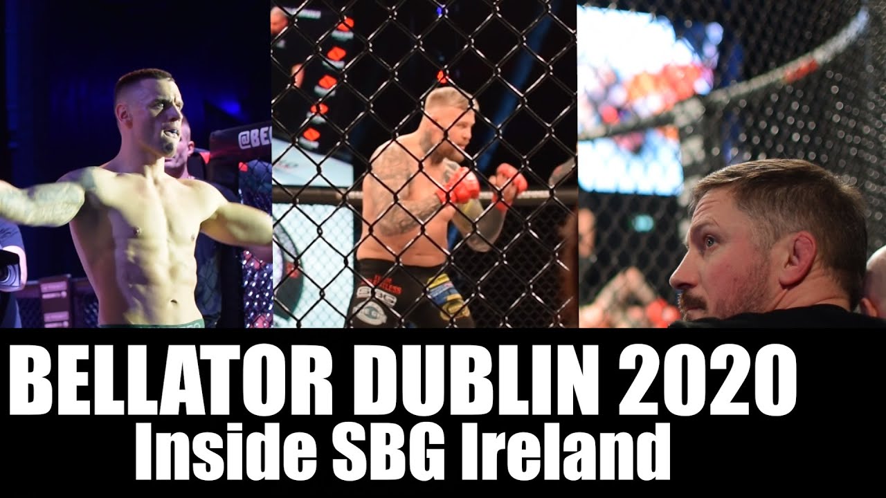 Bellator Dublin 2020 • Inside SBG Ireland - YouTube