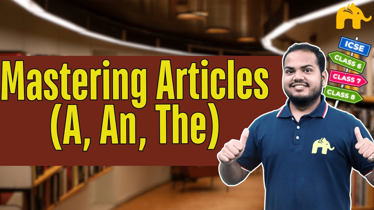 📝 Mastering Articles (A, An, The) | Grammar Rules You Must Know! 🚀🔥 ...