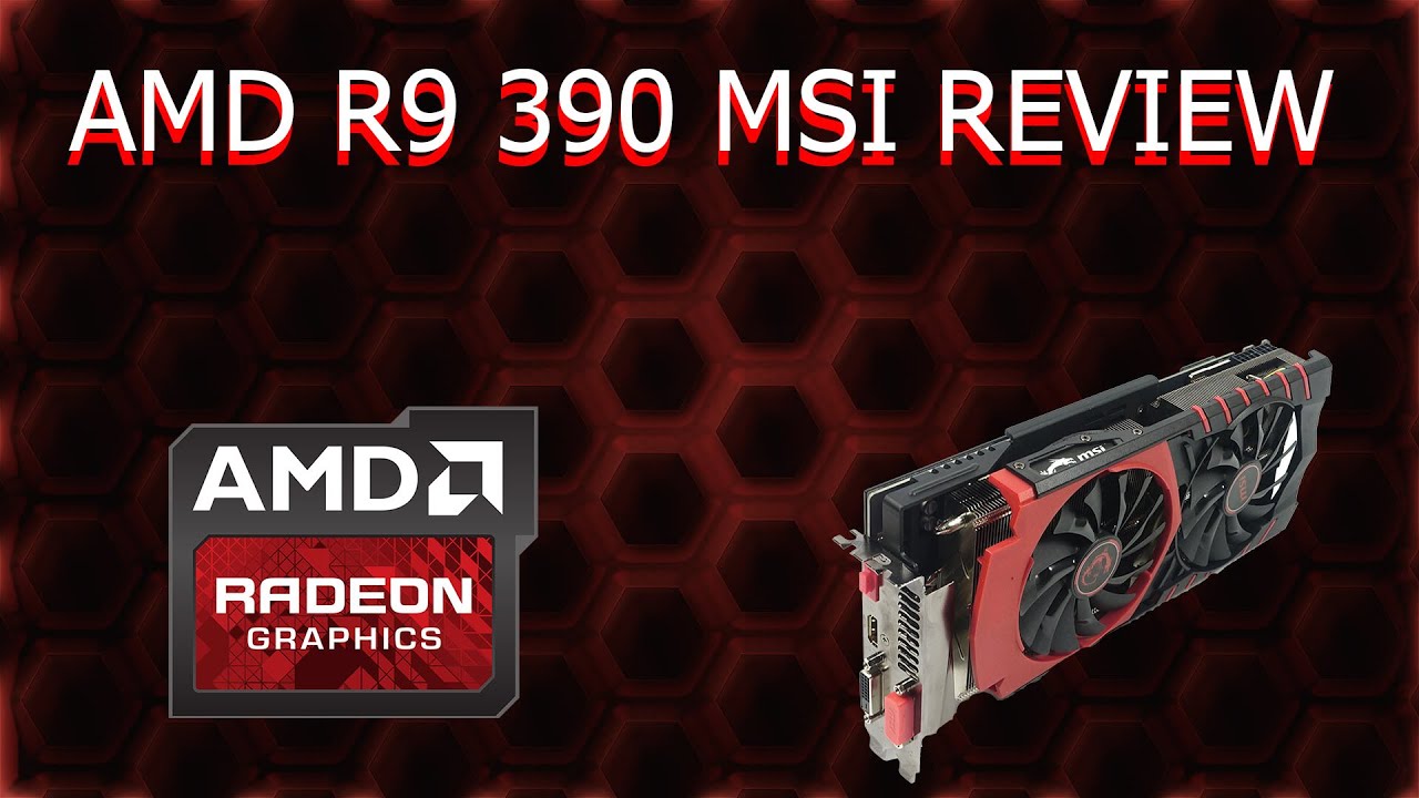 AMD R9 390 MSI - Unbox and Overview - YouTube