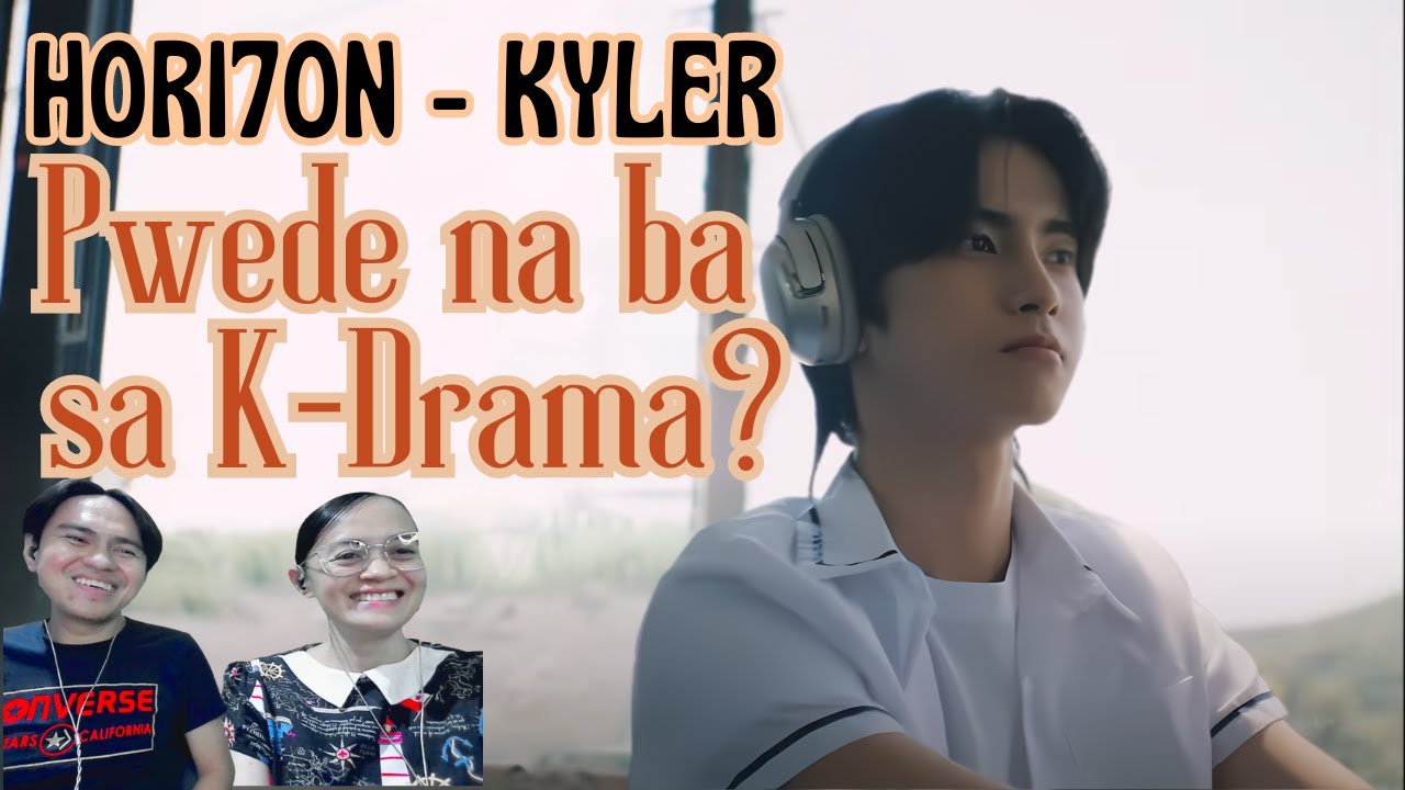 HORI7ON KYLER Acting Debut in South Korea Reaction (HORIZON REACTION ...
