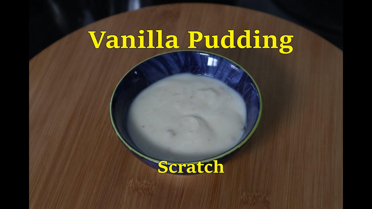Basic Vanilla Pudding from Scratch - YouTube