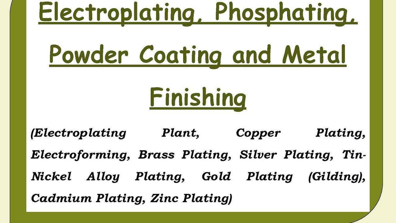 Business Ideas in Electroplating | Phosphating | Powder Coating and ...