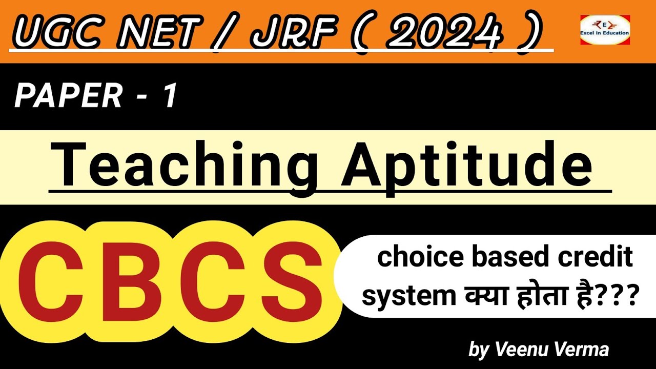 UGC NET /JRF 2024| Paper-1| Choice Based Credit System (CBCS ...