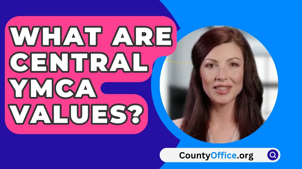 What Are Central YMCA Values? - CountyOffice.org - YouTube