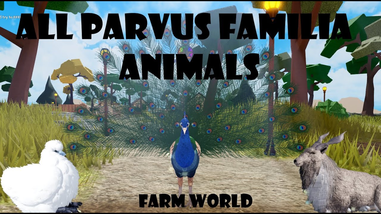ALL PARVUS FAMILIA ANIMALS in FARM WORLD!!! A Roblox Game!! - YouTube