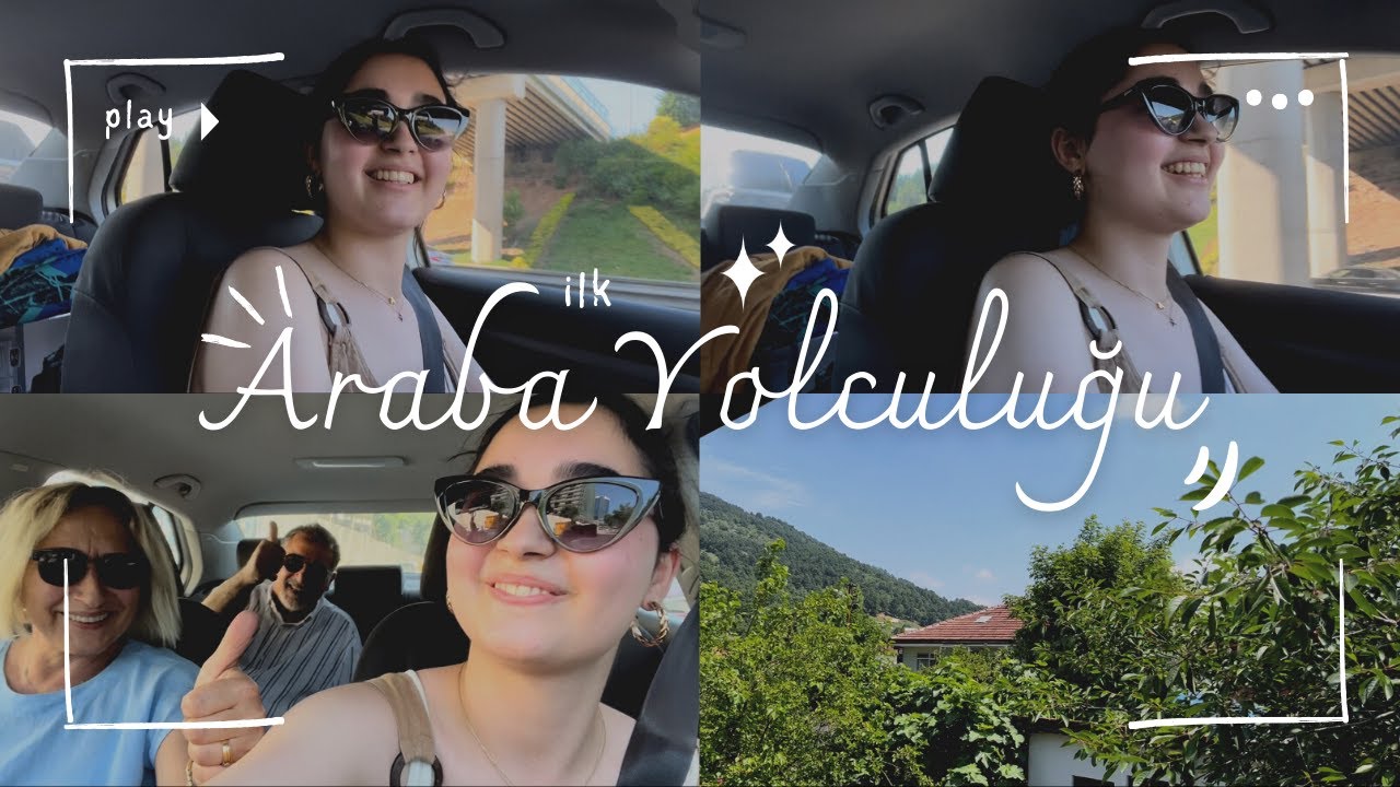 İlk Araba Yolculuğu 🚗 - YouTube