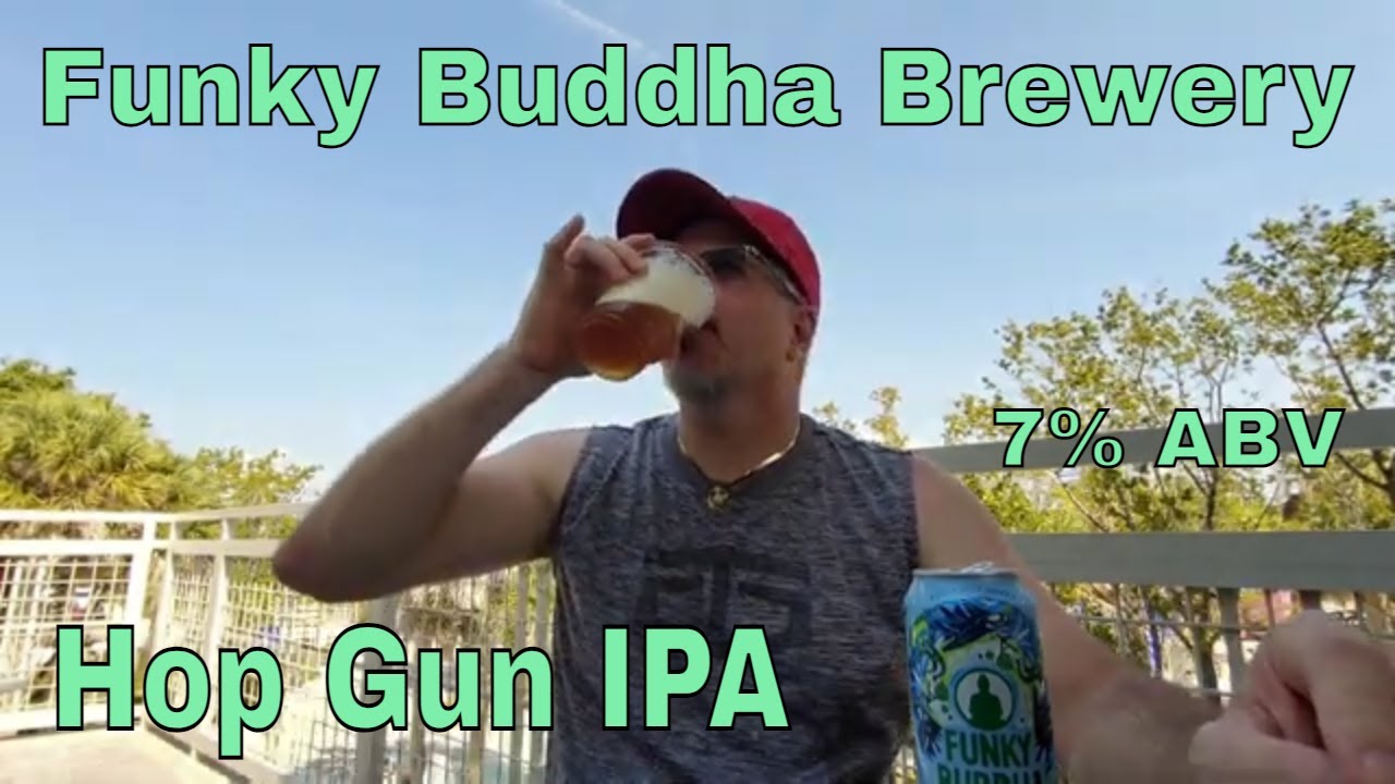Funky Buddha Hop Gun IPA Review (#397) - YouTube