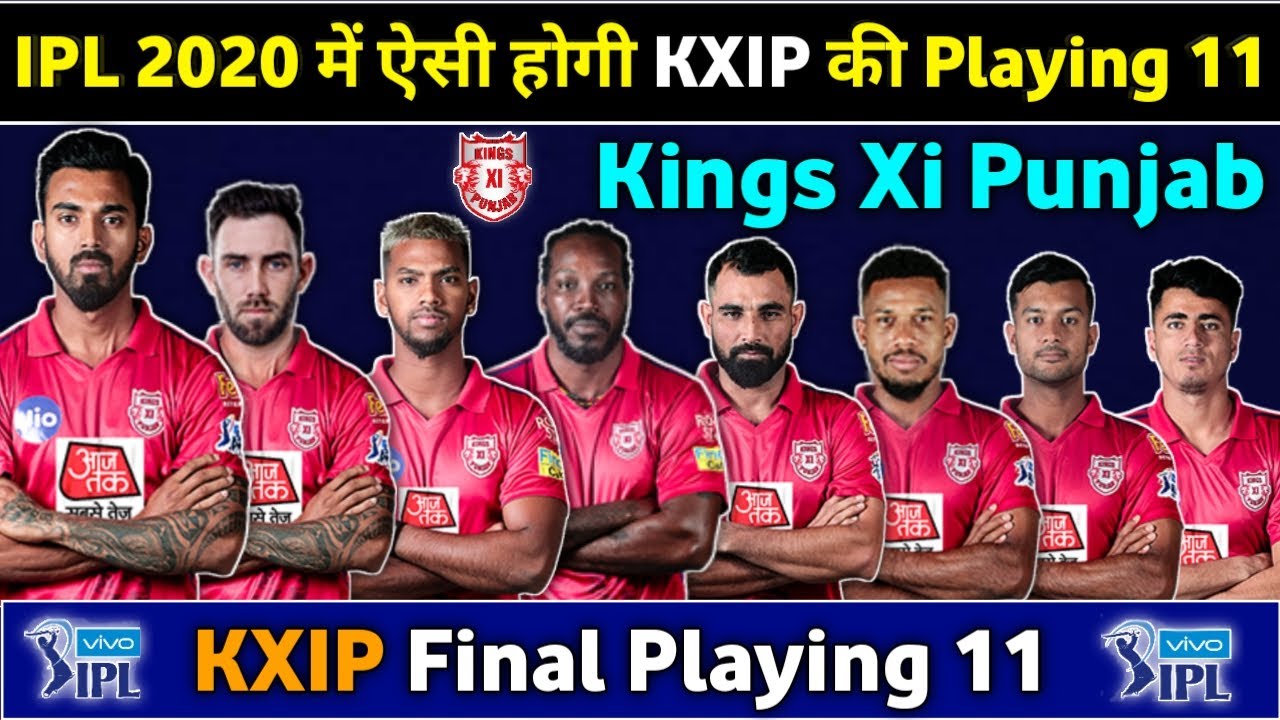 IPL 2020 | Kings Xi Punjab KXIP Team Final Playing 11 For IPL 2020 ...