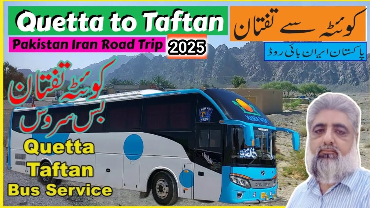 Quetta to Taftan Bus Service | By Road Pakistan To Iran | Gali No 2 ...