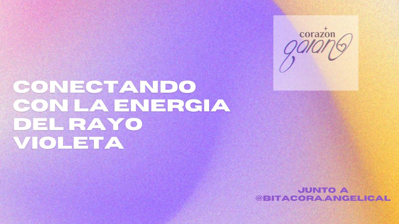 Conectando con la energia del Rayo violeta. - YouTube