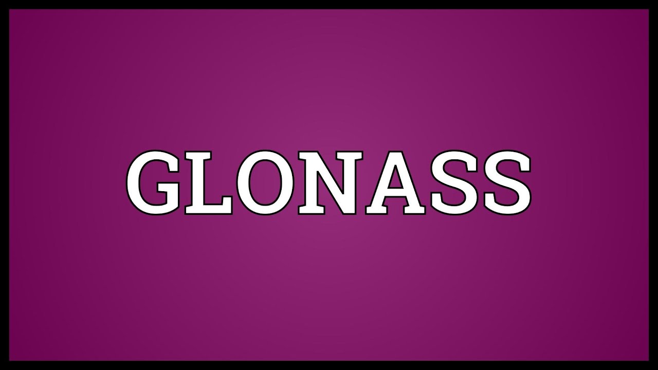 GLONASS Meaning - YouTube