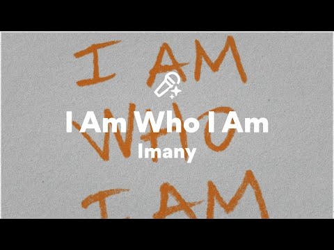 Imany, I Am Who I Am (Lyrics)