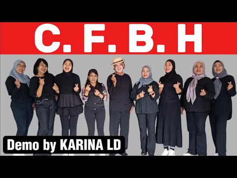 C. F. B. H | Line Dance | Choreo by RORO LINEDANVE & ROOSAMEKTO MAMEK | Demo by KARINA LD CLASS
