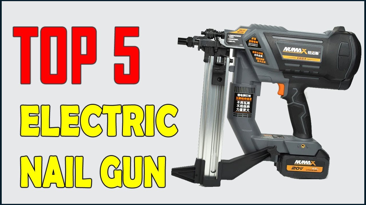 5 Best Electric Nail Gun In 2025 - YouTube