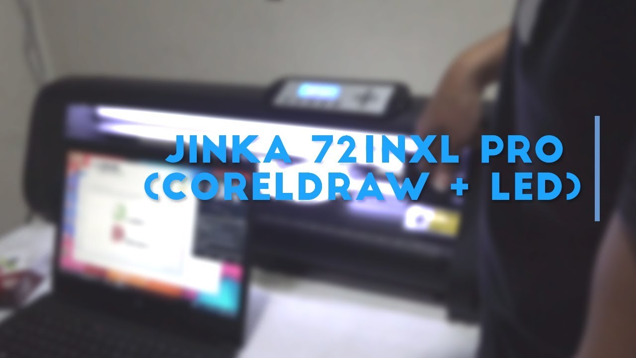 Training Jinka 721NXL Pro (CorelDraw + LED) #VLOG-169 - YouTube