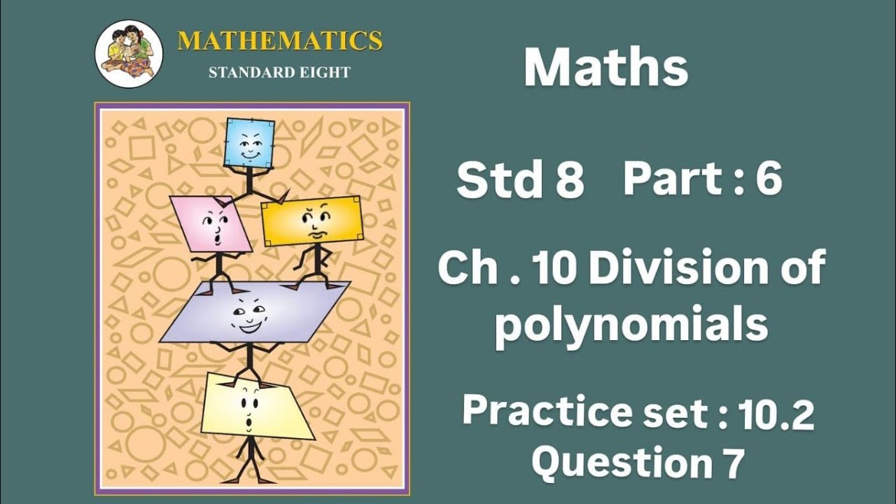 Division of Polynomials Chapter 10 std 8 class 8 maths practice set 10. ...